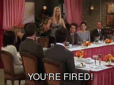 GIF you are fired youre fired friends tv series - animated GIF on GIFER ...