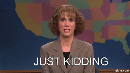 Just kidding GIF - Find on GIFER