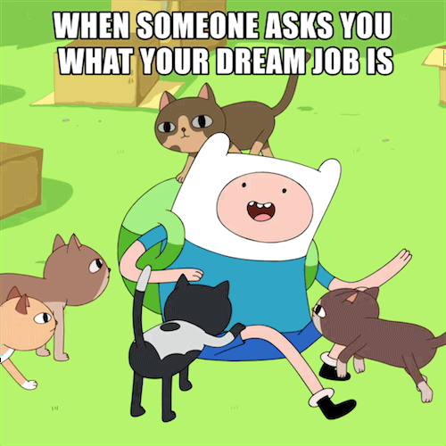 Dream job GIF - Find on GIFER