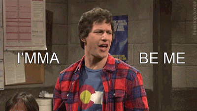 GIF imma be me - animated GIF on GIFER