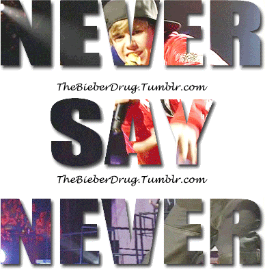 Never say never GIF - Find on GIFER