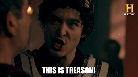 Treason GIFs - Get the best gif on GIFER