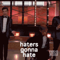 Haters GIFs - Get the best gif on GIFER
