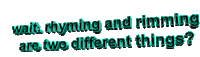 Wait rhyming and rimming are two different things GIFs - Obtenez le ...