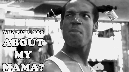 Mama say GIF - Conseguir el mejor gif en GIFER