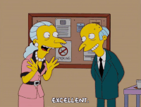 Excellent Mr Burns Animated Gif