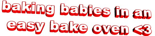 Baking babies in an easy bake oven GIF - Conseguir o melhor gif em GIFER