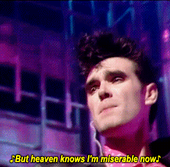 Heaven knows im miserable now GIF - Conseguir el mejor gif en GIFER