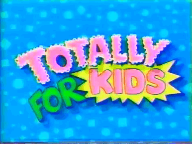 Totally for kids GIF - Conseguir o melhor gif em GIFER