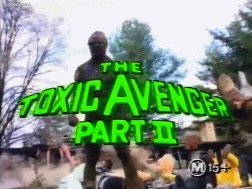 The toxic avenger part 2 GIF - Conseguir o melhor gif em GIFER