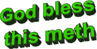 Meth GIFs - Get the best gif on GIFER